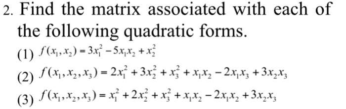 Solved Find the matrix associated with each of the following | Chegg.com