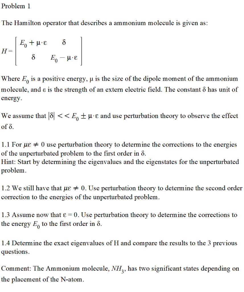 Solved Problem 1 The Hamilton operator that describes a | Chegg.com