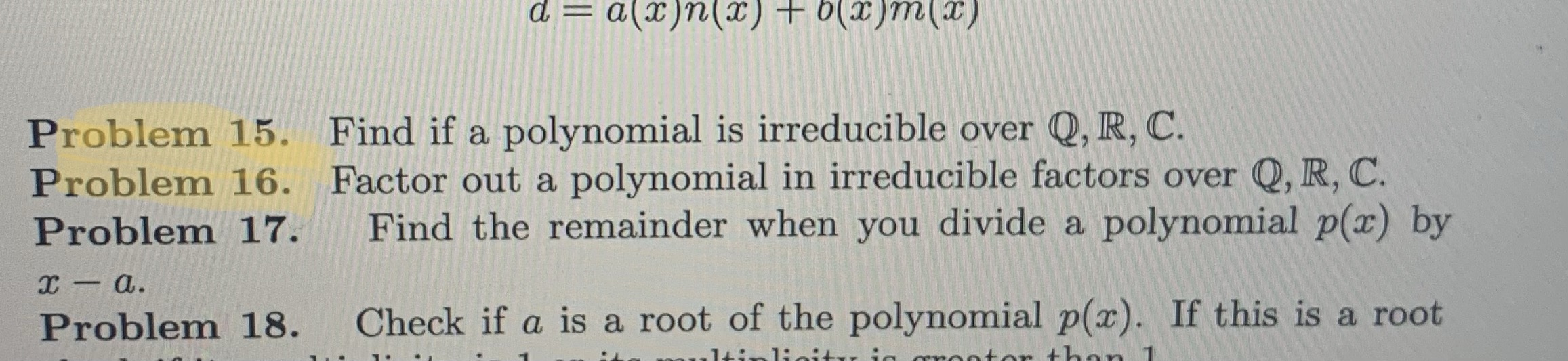 Solved Problem 15. Find if a polynomial is irreducible over | Chegg.com