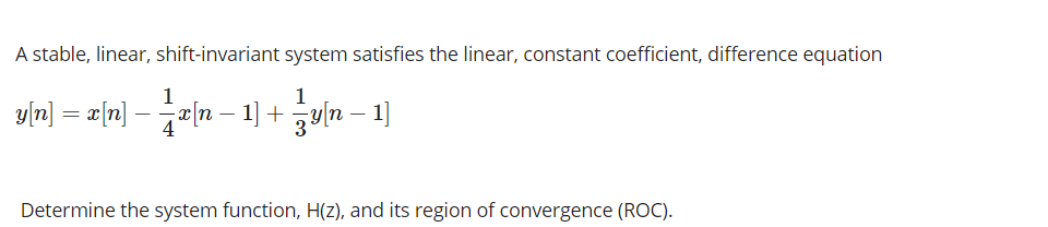 Solved A stable, linear, shift-invariant system satisfies | Chegg.com