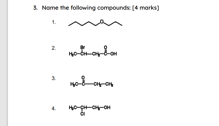 Solved Name the following compounds: [4 ﻿marks] | Chegg.com