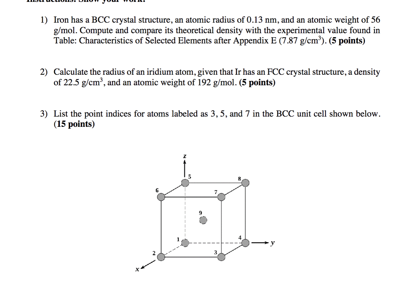 Solved 1) Iron has a BCC crystal structure, an atomic radius | Chegg.com