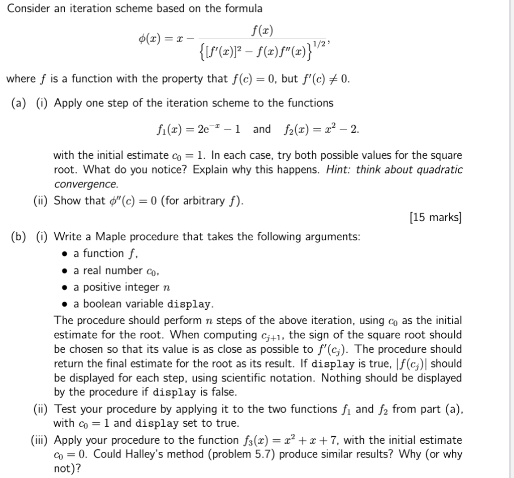 Solved Consider an iteration scheme based on the formula | Chegg.com