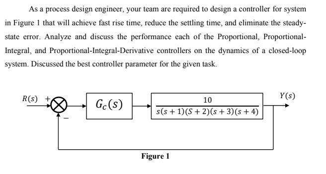 Solved As a process design engineer, your team are required | Chegg.com