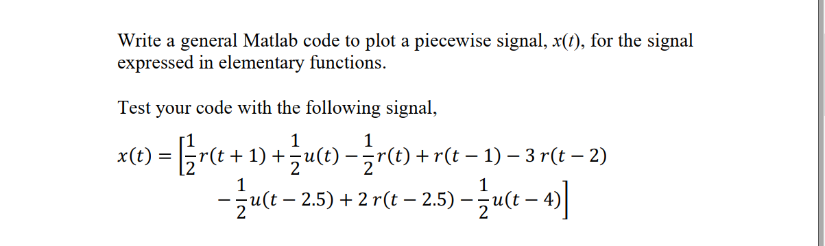Solved Write a general Matlab code to plot a piecewise | Chegg.com