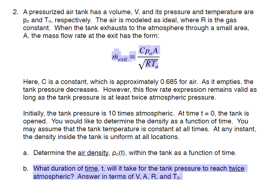 A pressurized air tank has a volume, V, and its | Chegg.com
