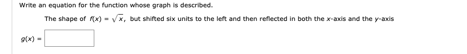 Solved Write an equation for the function whose graph is | Chegg.com
