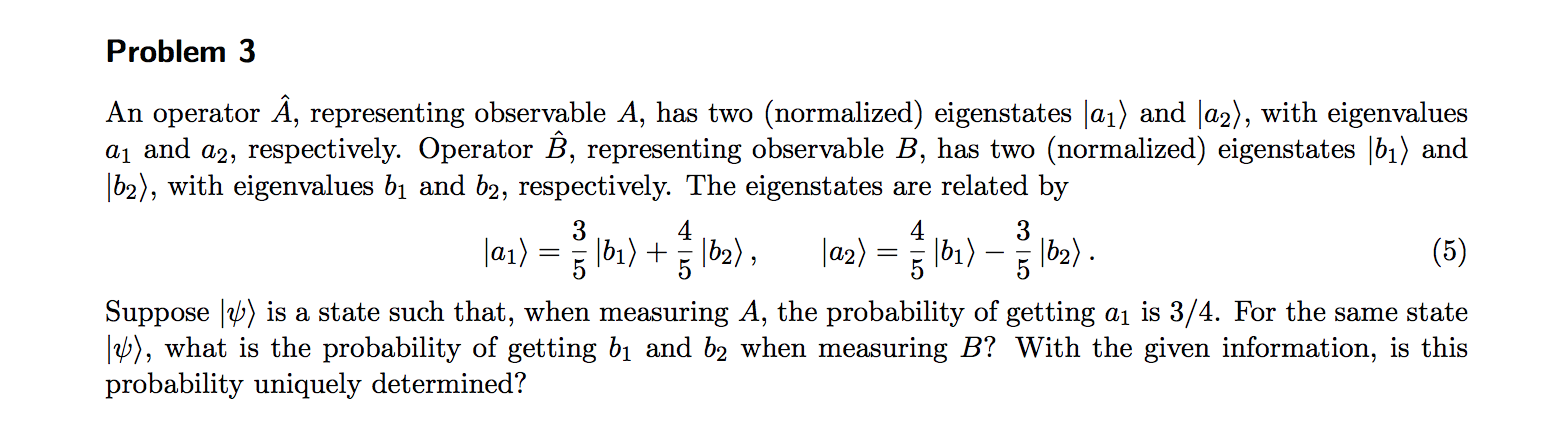 Solved Problem 3 An operator Â, representing observable A, | Chegg.com