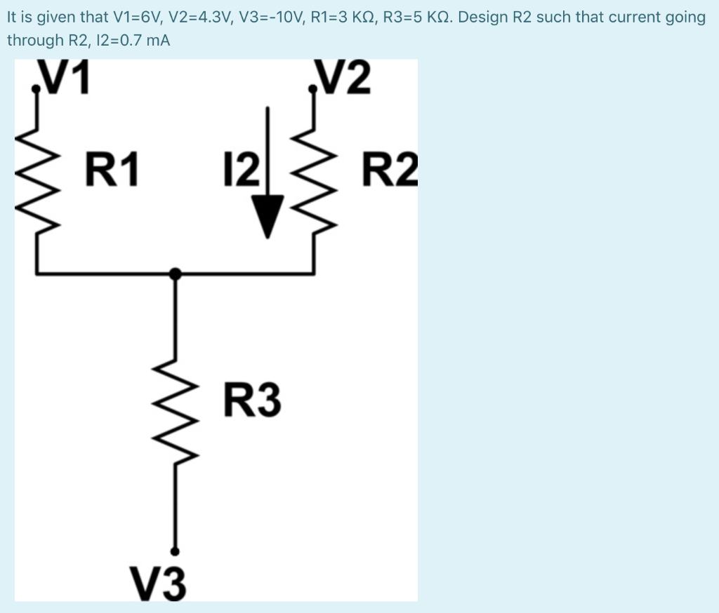 Solved It is given that V1=6V, V2=4.3V, V3=-10V, R1=3 KN, | Chegg.com
