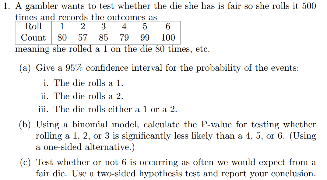 Solved A gambler wants to test whether the die she has is | Chegg.com