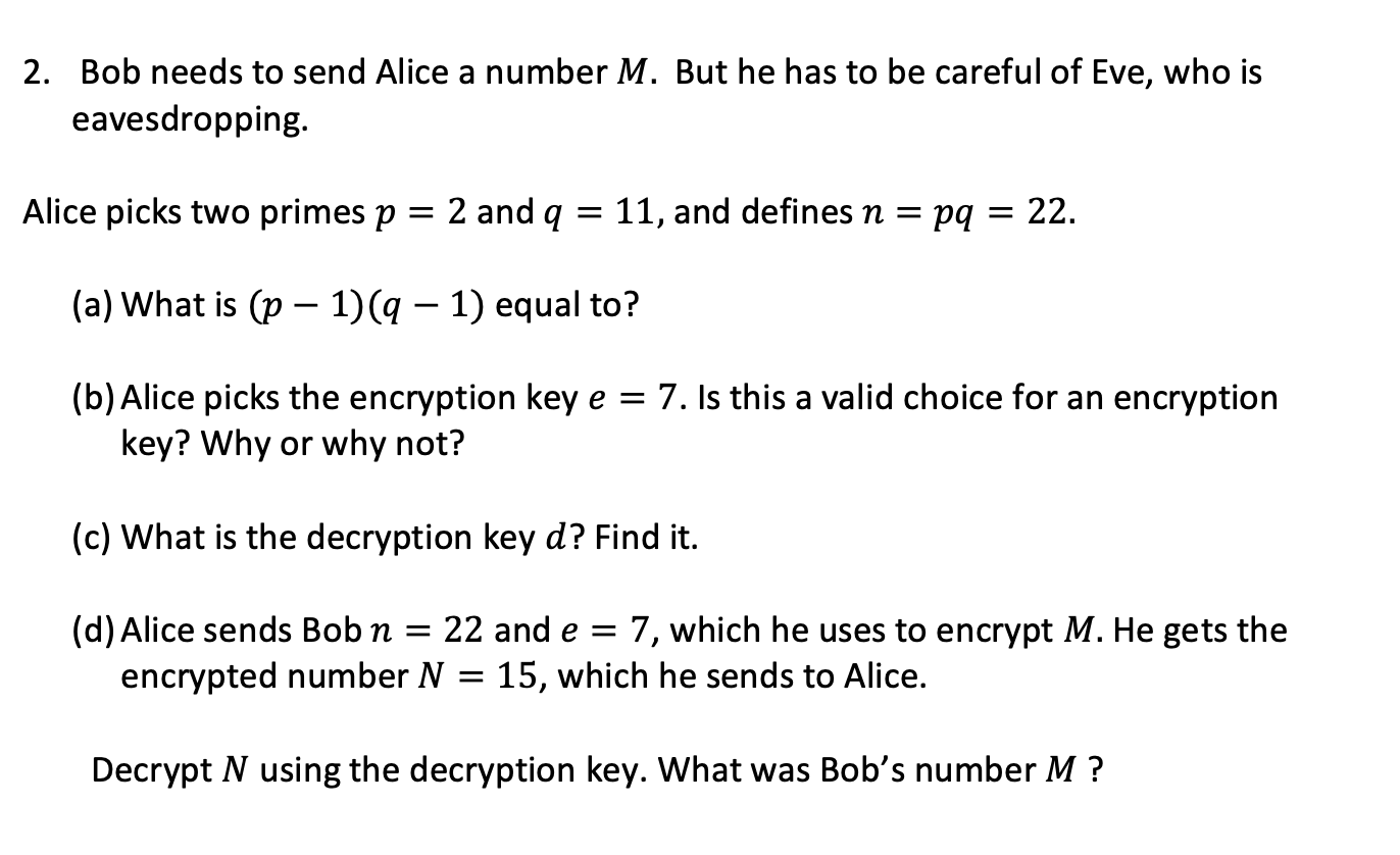 Solved 2. Bob needs to send Alice a number M. But he has to | Chegg.com