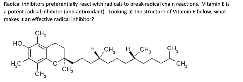 Solved Radical inhibitors preferentially react with radicals | Chegg.com