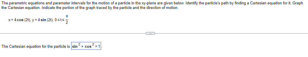 Solved The parametric equations and parameter intervals for | Chegg.com