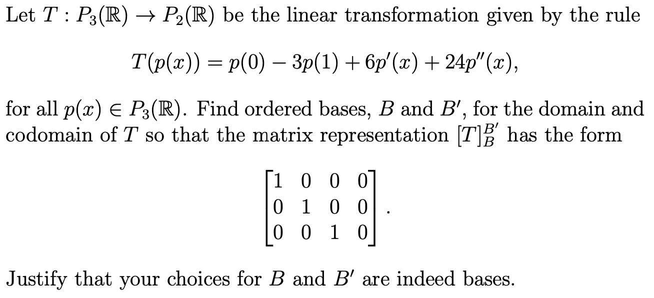 Solved Let T:P3(R)→P2(R) be the linear transformation given | Chegg.com