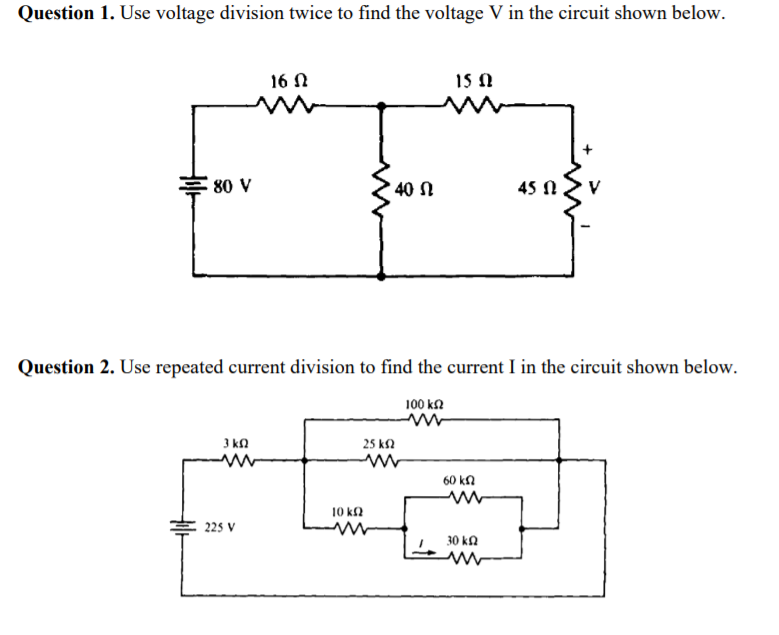 Solved Question 1. Use voltage division twice to find the | Chegg.com