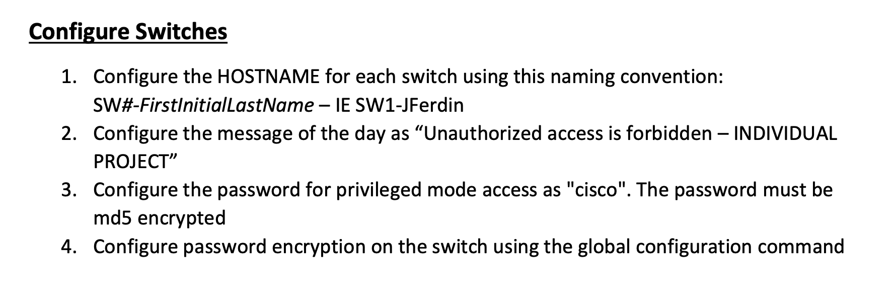 Solved Configure Switches 1. Configure the HOSTNAME for each | Chegg.com