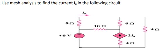 Solved Use mesh analysis to find the current io in the | Chegg.com