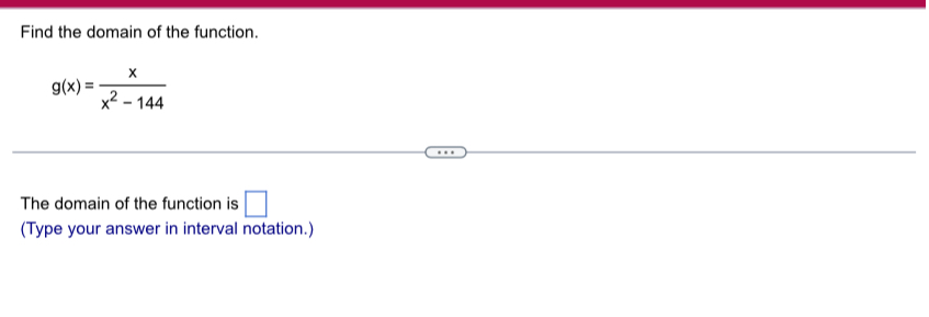 Solved Find the domain of the function.g(x)=xx2-144The | Chegg.com
