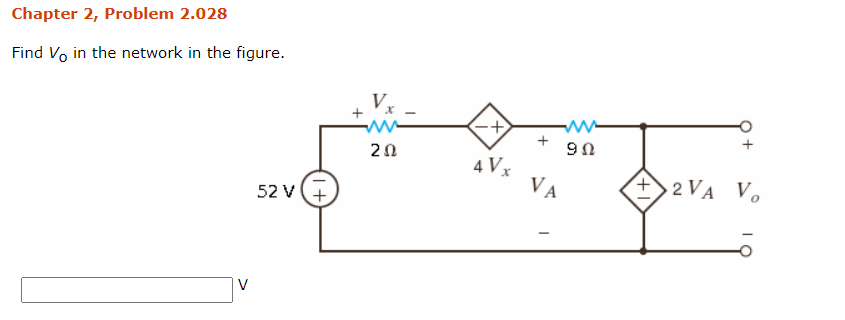 Solved Chapter 2, Problem 2.028 Find V in the network in the | Chegg.com
