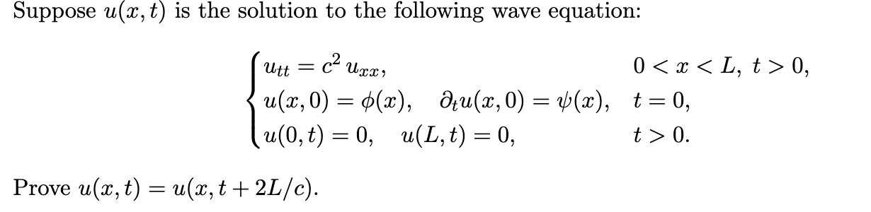Solved ⎩⎨⎧utt=c2uxx,u(x,0)=ϕ(x),∂tu(x,0)=ψ(x),u(0,t)=0,u(L,t | Chegg.com