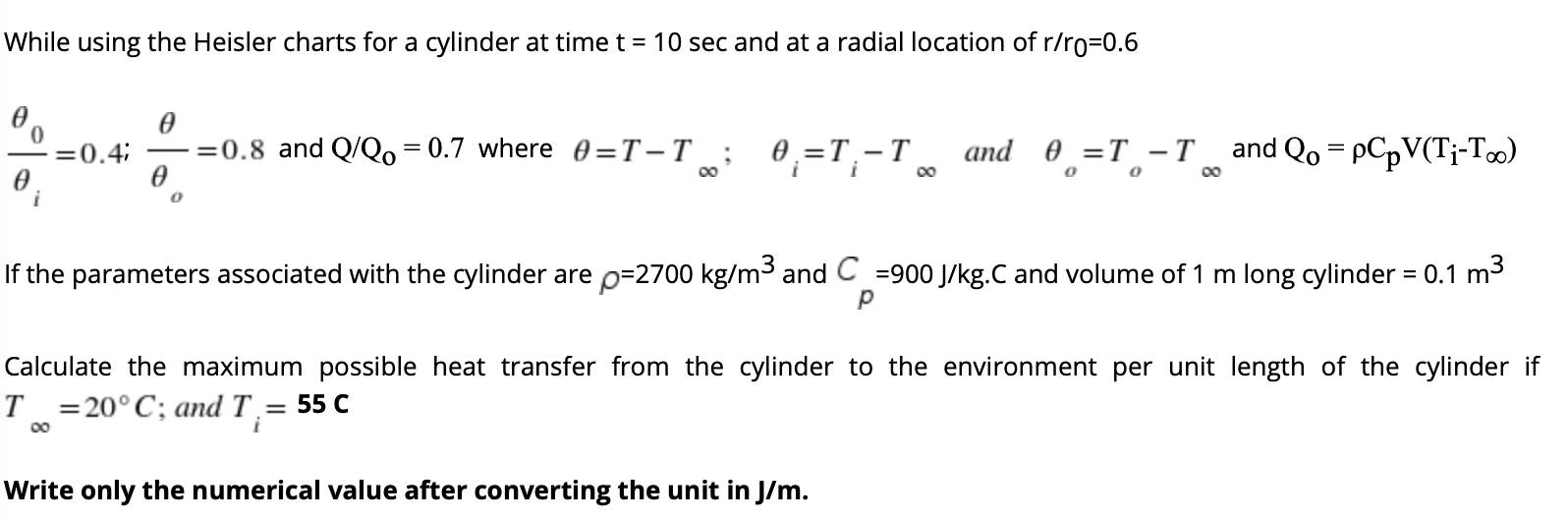Solved While using the Heisler charts for a cylinder at time | Chegg.com