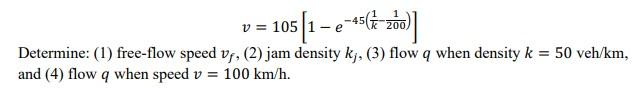 Solved The equilibrium speed-density relation on a uniform | Chegg.com