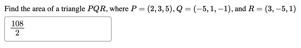 Solved Find the area of a triangle PQR, ﻿where | Chegg.com