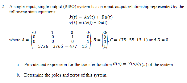 Solved 2. A single-input,single-output (SISO) system has an | Chegg.com