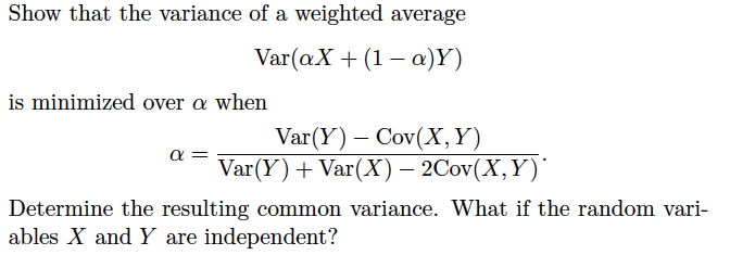 Solved Show that the variance of a weighted average Var(aX + | Chegg.com
