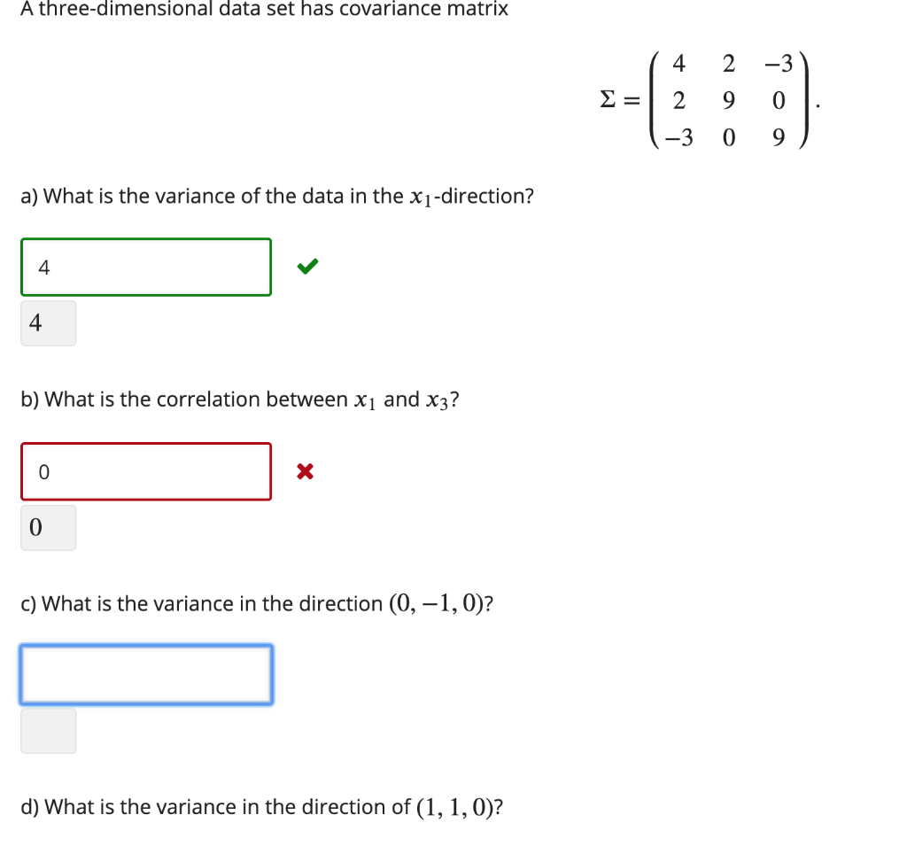 Solved A three-dimensional data set has covariance matrix ( | Chegg.com
