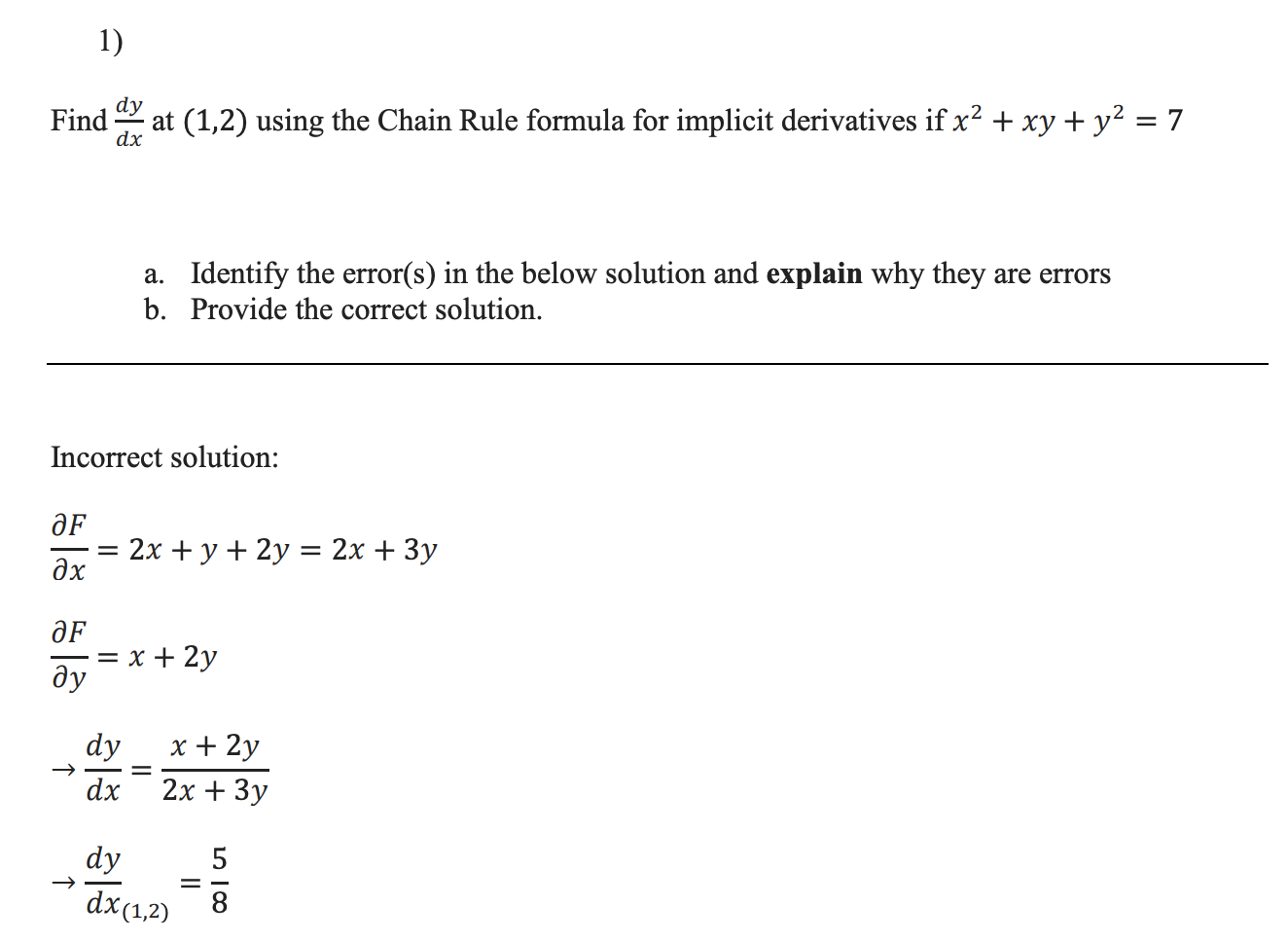 Solved 1) Find at (1,2) using the Chain Rule formula for | Chegg.com