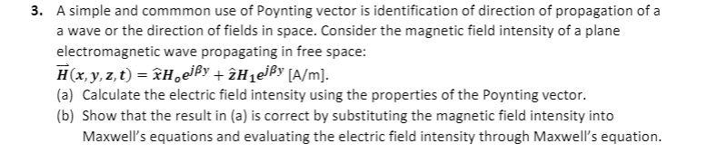 Solved 3. A simple and commmon use of Poynting vector is | Chegg.com