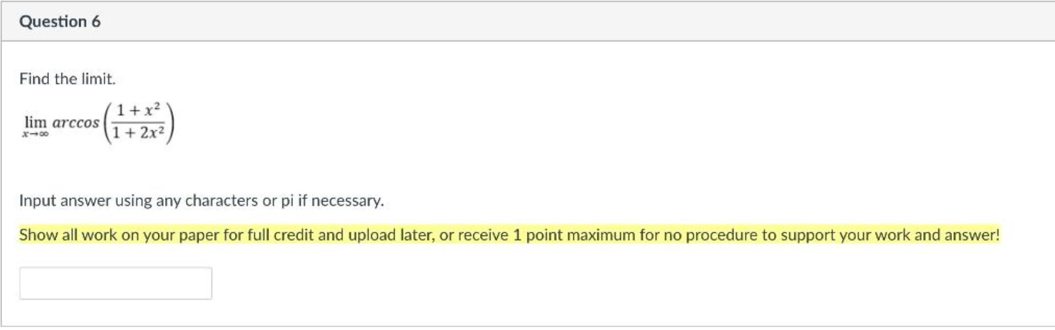 Solved Find the limit. limx→∞arccos(1+2x21+x2) Input answer | Chegg.com
