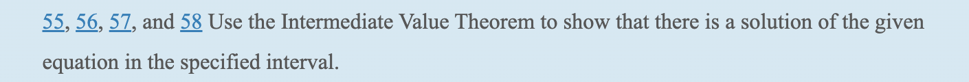 Solved 55,56,57, and 58 Use the Intermediate Value Theorem | Chegg.com