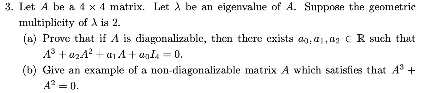 Solved Let A ﻿be a 4×4 ﻿matrix. Let λ ﻿be an eigenvalue of | Chegg.com