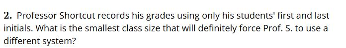 Solved 2. Professor Shortcut records his grades using only | Chegg.com