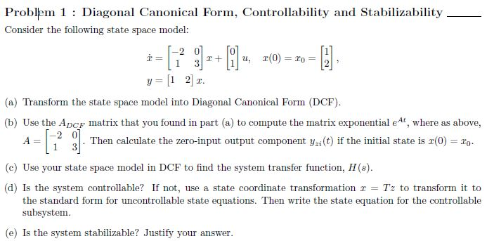 Solved 1 + 14, 7(0) = 20 (2 1 Problem 1 : Diagonal Canonical | Chegg.com