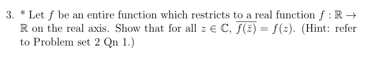 Solved 1. * Prove that if a function f(z) is holomorphic on | Chegg.com