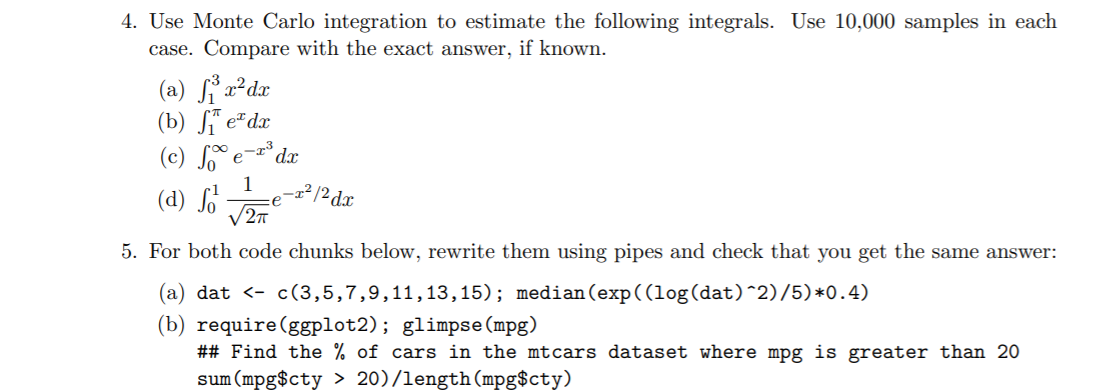 Solved e 12/2 d 4. Use Monte Carlo integration to estimate | Chegg.com