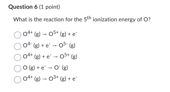 Solved What is the reaction for the 5th ionization energy | Chegg.com