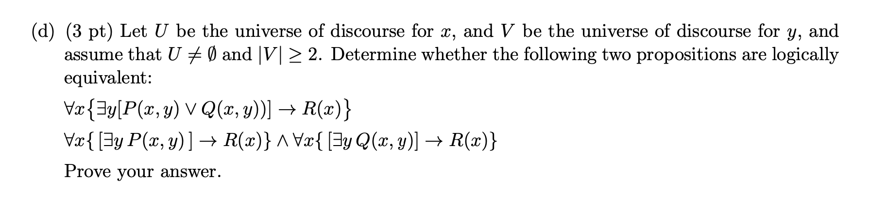 Solved (a) (3 pt) Determine whether the proposition [-( p V | Chegg.com