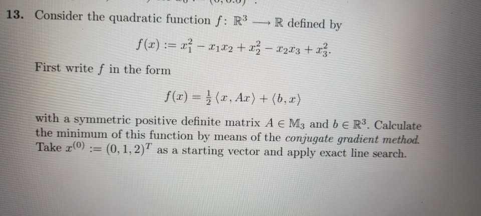 13. Consider the quadratic function f: R3 R defined | Chegg.com