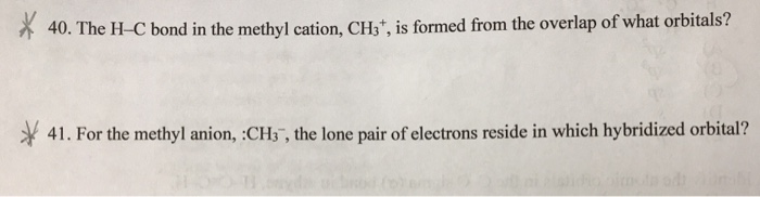 Solved 40. The H-C bond in the methyl cation, CH3, is formed | Chegg.com