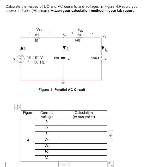 Solved Calculate the values of DC and AC currents and | Chegg.com