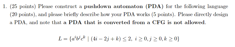 Solved 1. (25 points) Please construct a pushdown automaton | Chegg.com