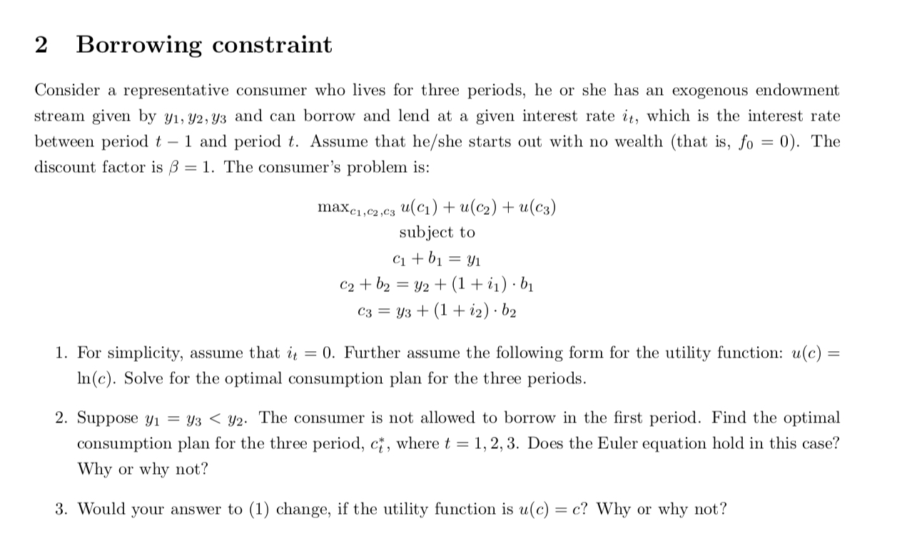 2 Borrowing constraint Consider a representative | Chegg.com