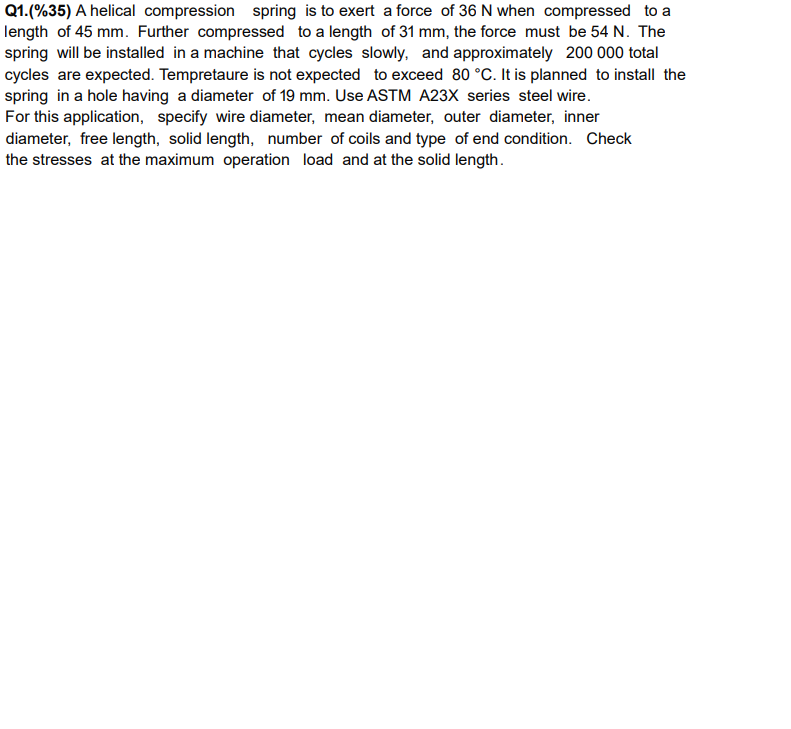 Solved Q1.(%35) A helical compression spring is to exert a | Chegg.com