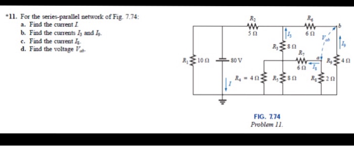 Solved R2 11. For the series-parallel network of Fig. 7.74: | Chegg.com