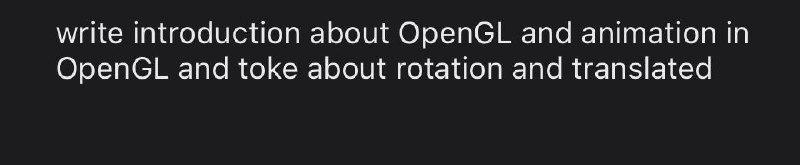 Solved write introduction about OpenGL and animation in | Chegg.com