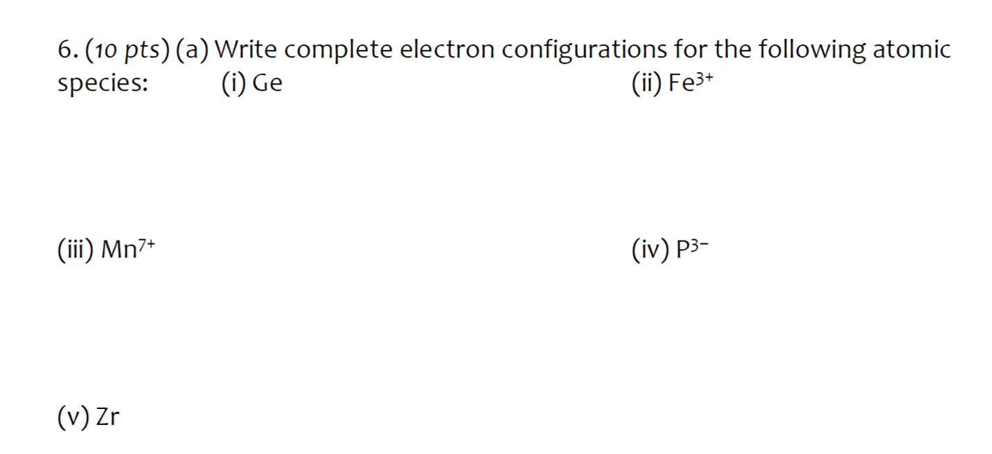 Solved 6 10 Pts A Write Complete Electron